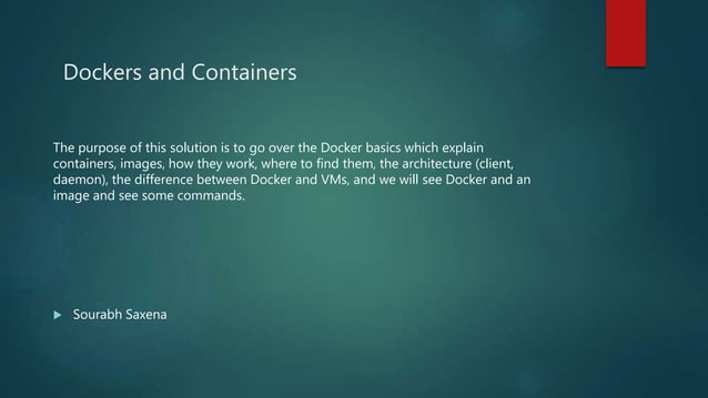 Dockers and containers basics | PPTX | Operating Systems | Computer Software and Applications