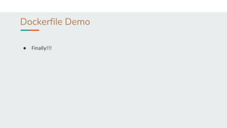 Docker session III: Dockerfile | PPT