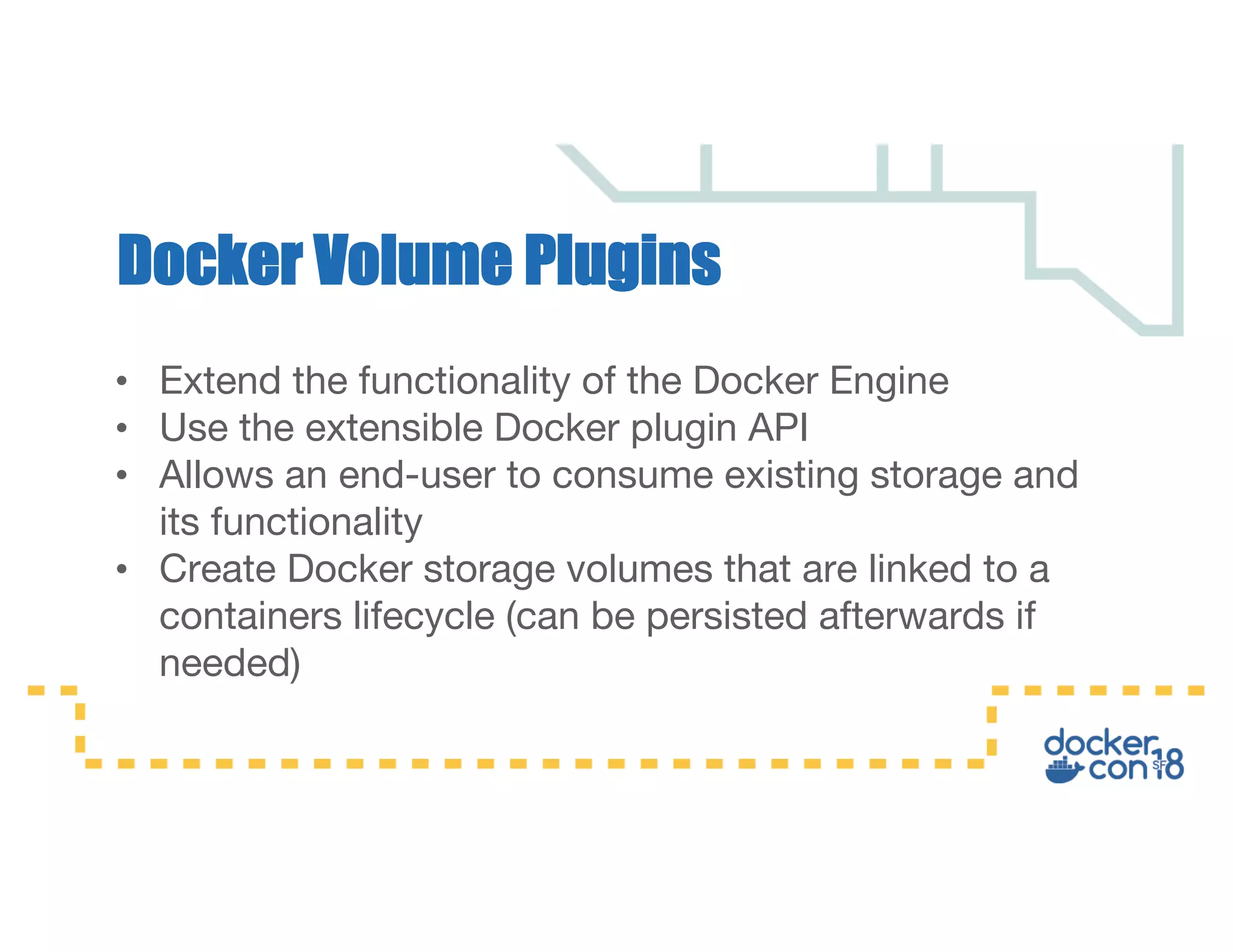 Docker Storage Designing A Platform For Persistent Data Ppt