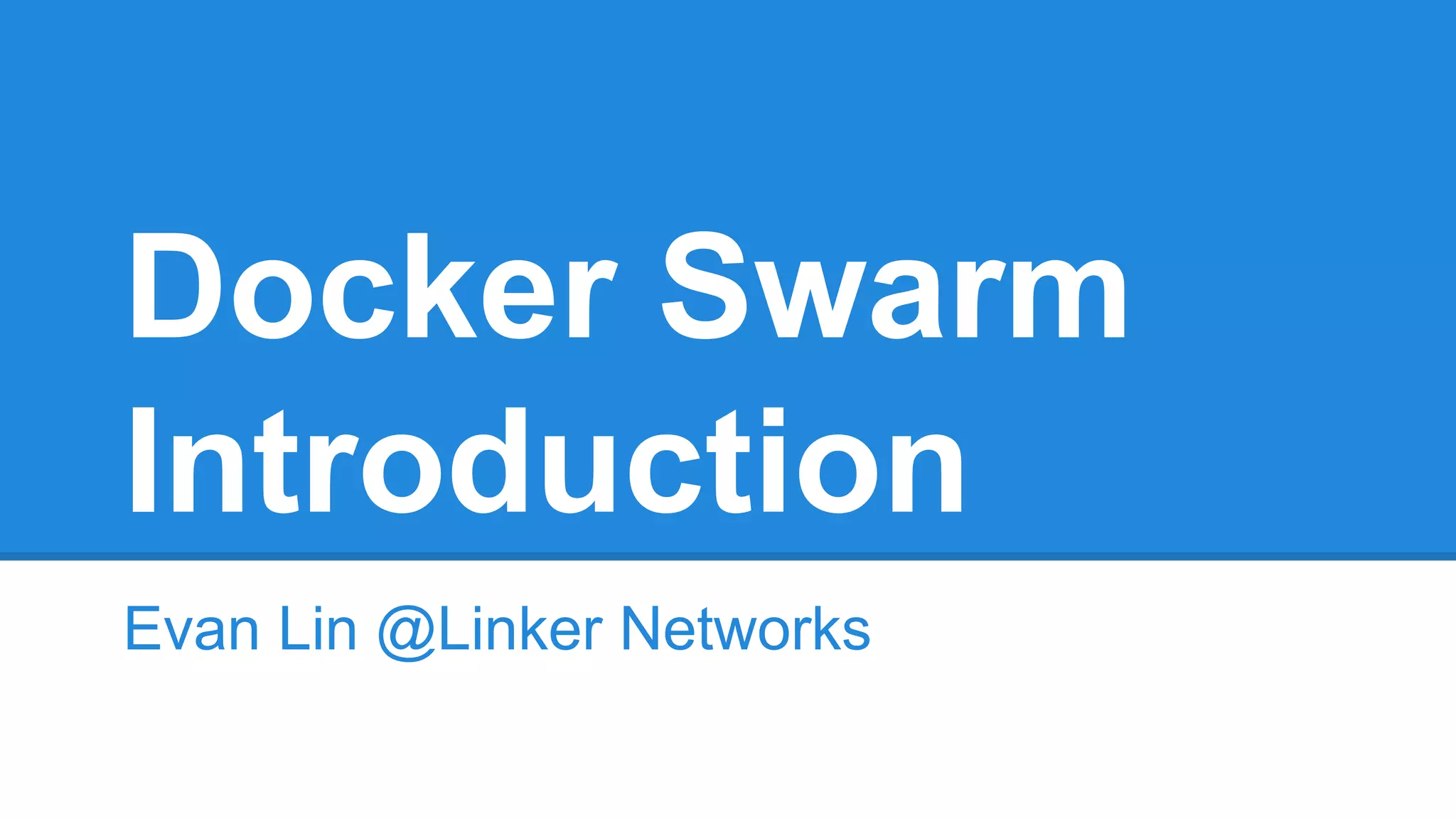 Docker swarm introduction | PPT