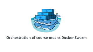 Docker swarm reloaded | PDF