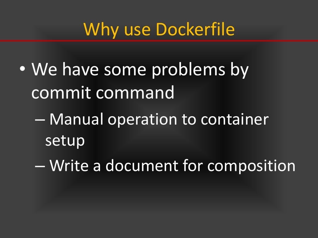Docker Use Dockerfile