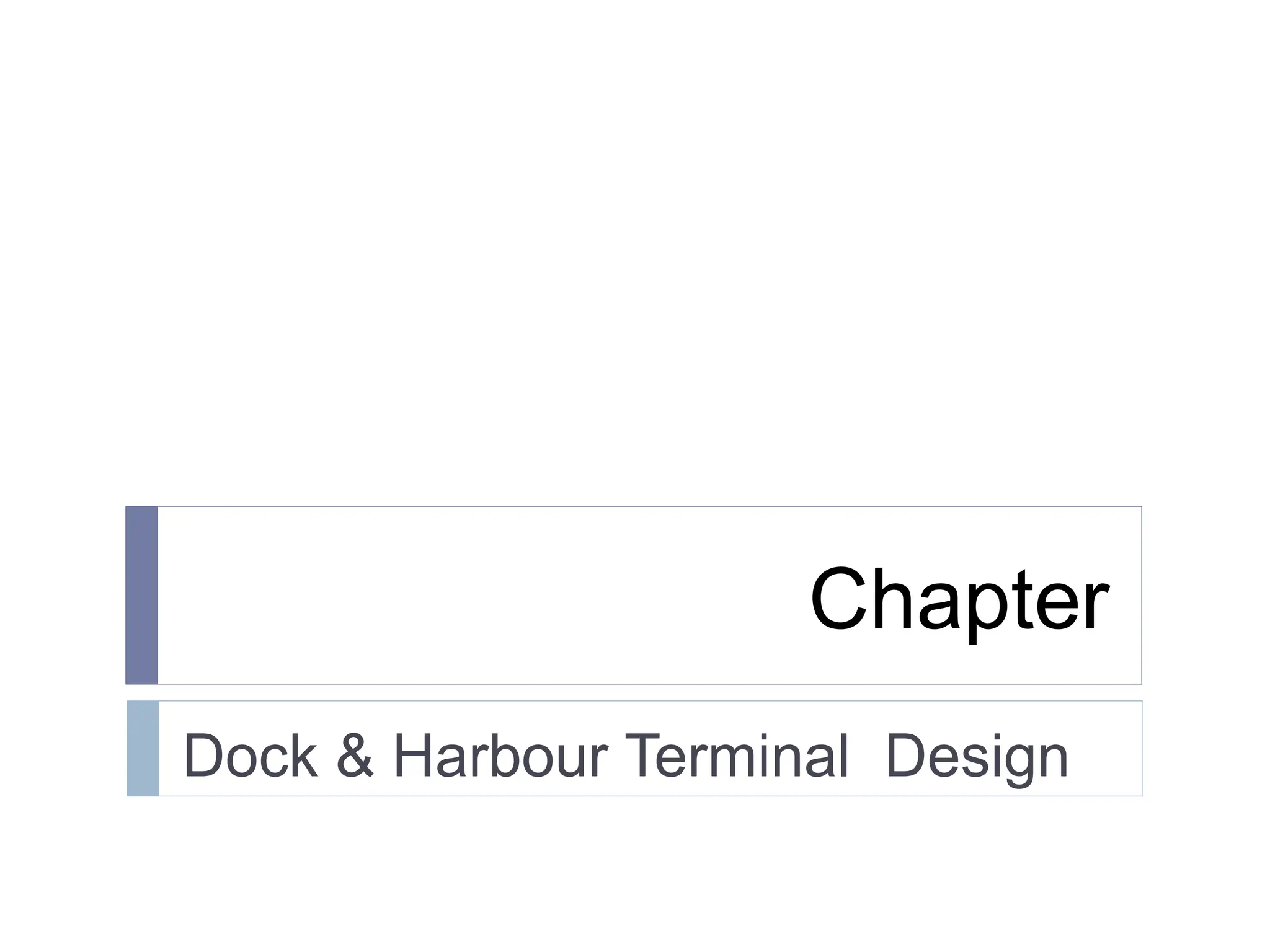 Dock, harbour, and port terminal Design. | PDF