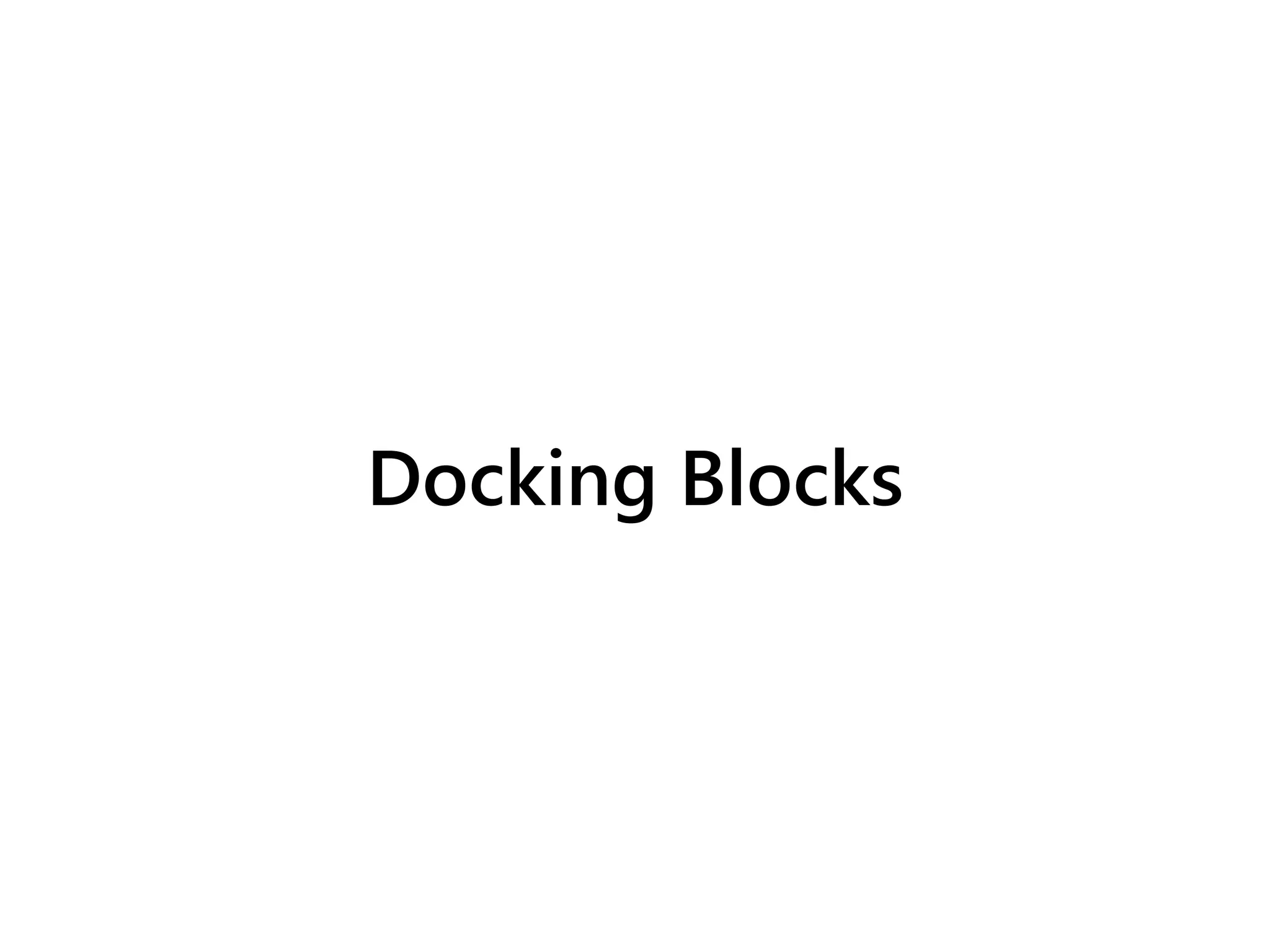 Docking blocks | PPTX
