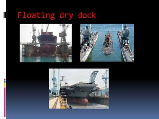 Docks and their classification | PPTX