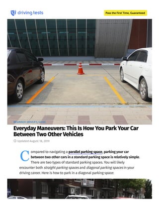 Everyday Maneuvers: This Is How You Park Your Car Between Two Other Vehicles | PDF