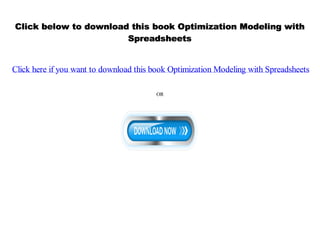 [PDF] Optimization Modeling with Spreadsheets | PPT