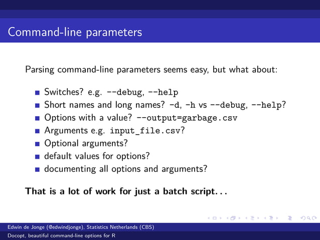 Docopt, beautiful command-line options for R, user2014 | PPT