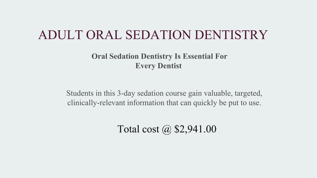Sedation and Advanced Dental Courses - Docs Education | PPTX