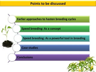 Speed Breeding for crop improvement | PPTX