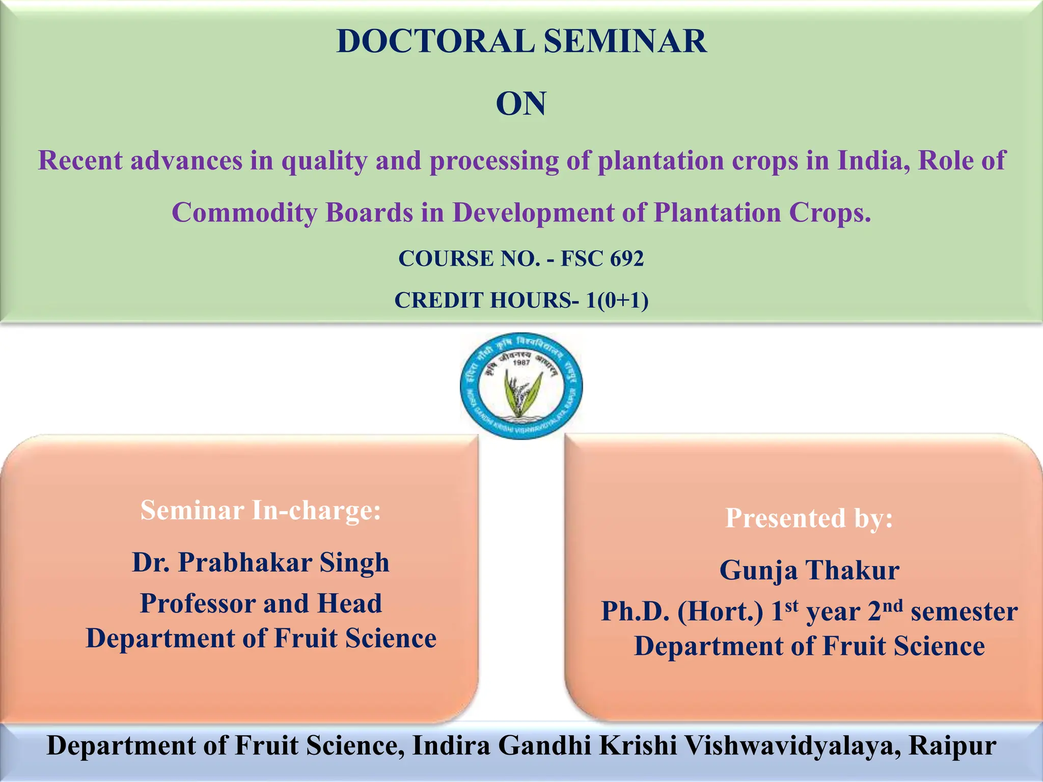 Recent advances in quality and processing of plantation crops in India ...