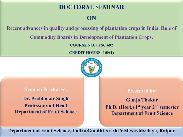Recent advances in quality and processing of plantation crops in India ...