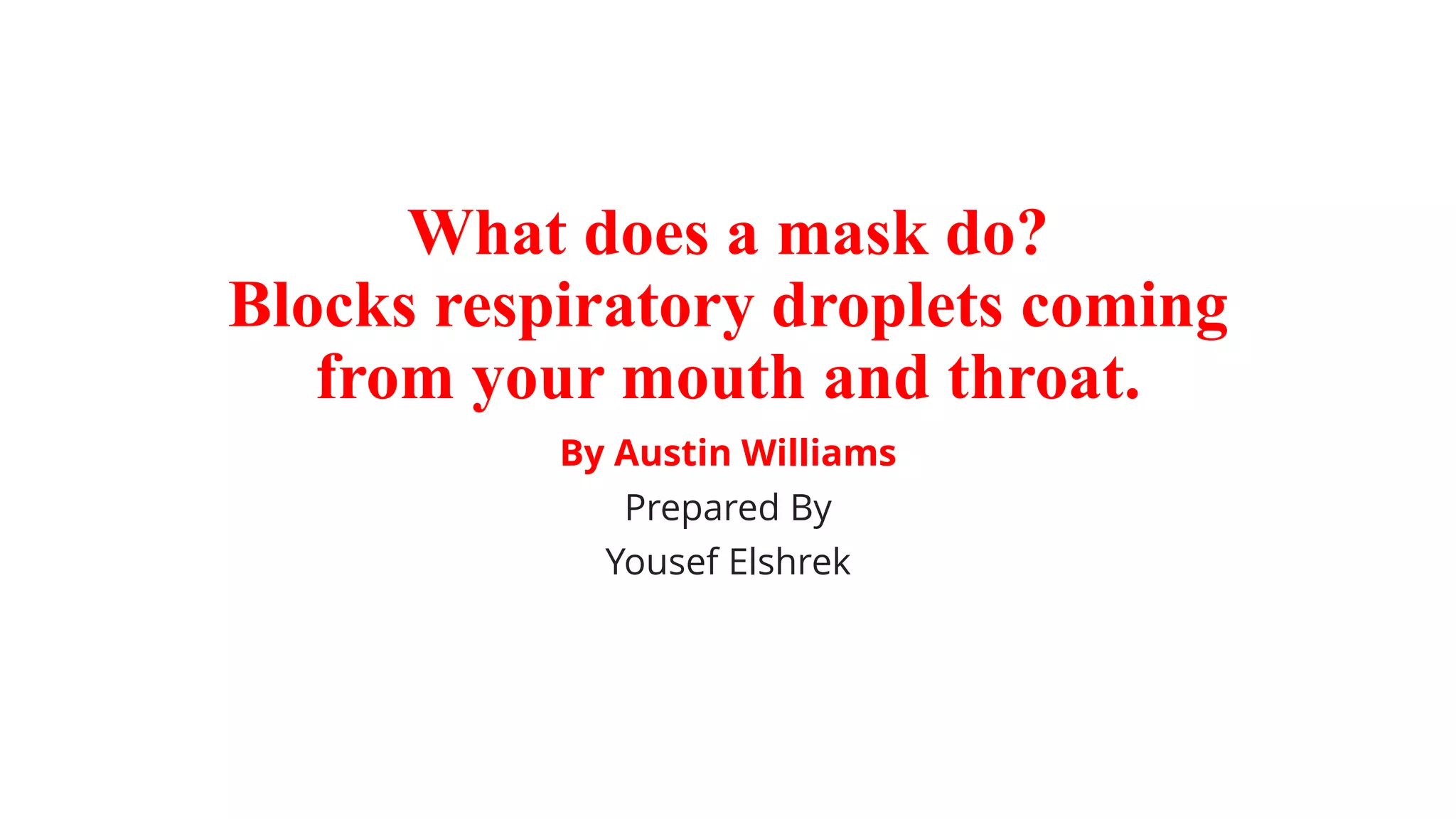 Doctor demonstrates how face mask blocks respiratory | PPT