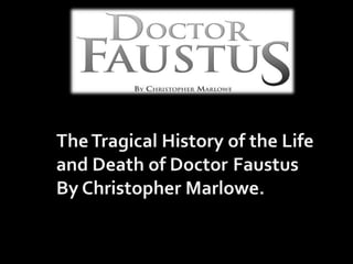 Doctor Faustus by Christopher Marlowe | PPTX