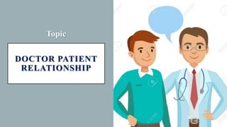 Doctor patient relationship | PPTX