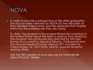 Doctors’ Diaries - A PBS Documentary | PPTX