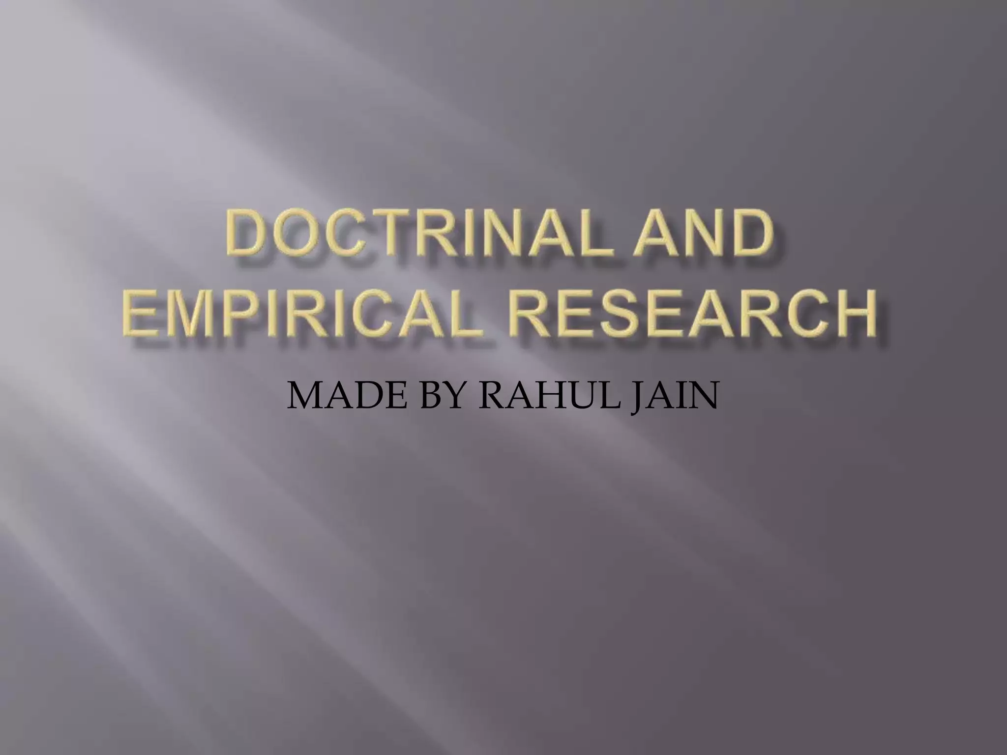 Doctrinal and empirical research | PPTX