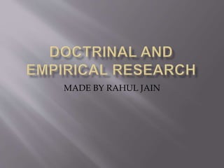 Doctrinal and empirical research | PPTX