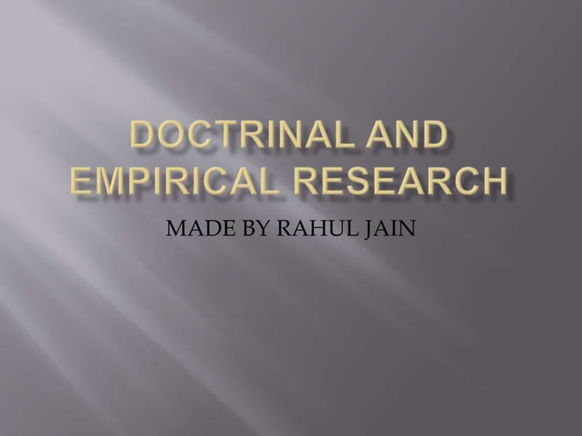 Doctrinal and empirical research | PPTX | Law