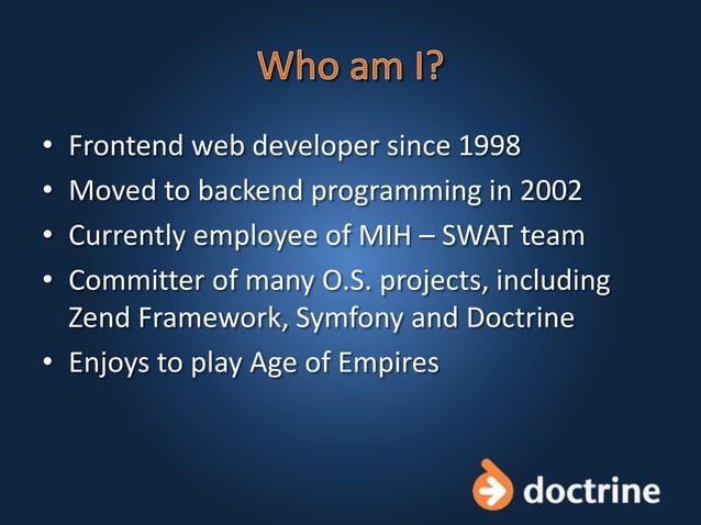 Doctrine 2.0 Enterprise Persistence Layer for PHP | PPT