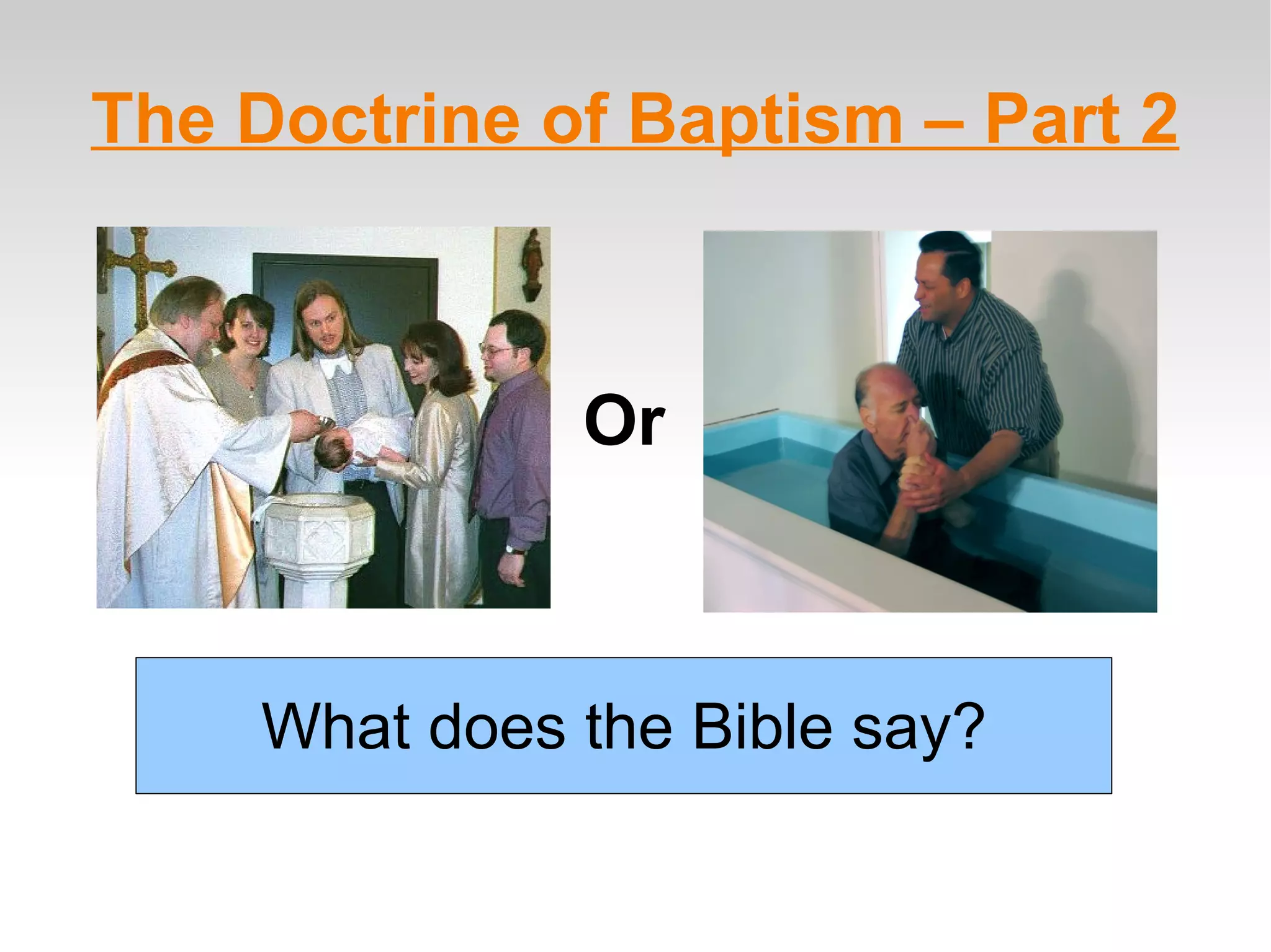 Doctrine of baptism - Part 2 | PPT