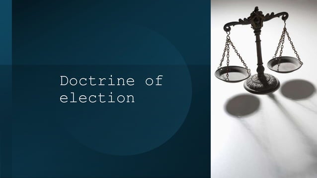 Doctrine of Election - Property Law.pptx