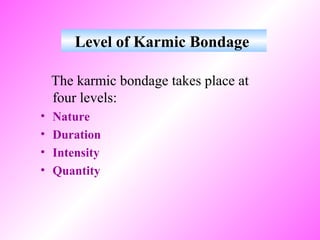 Doctrine of Karma by Sramaniji Chaitanya Pragyaji | PPT