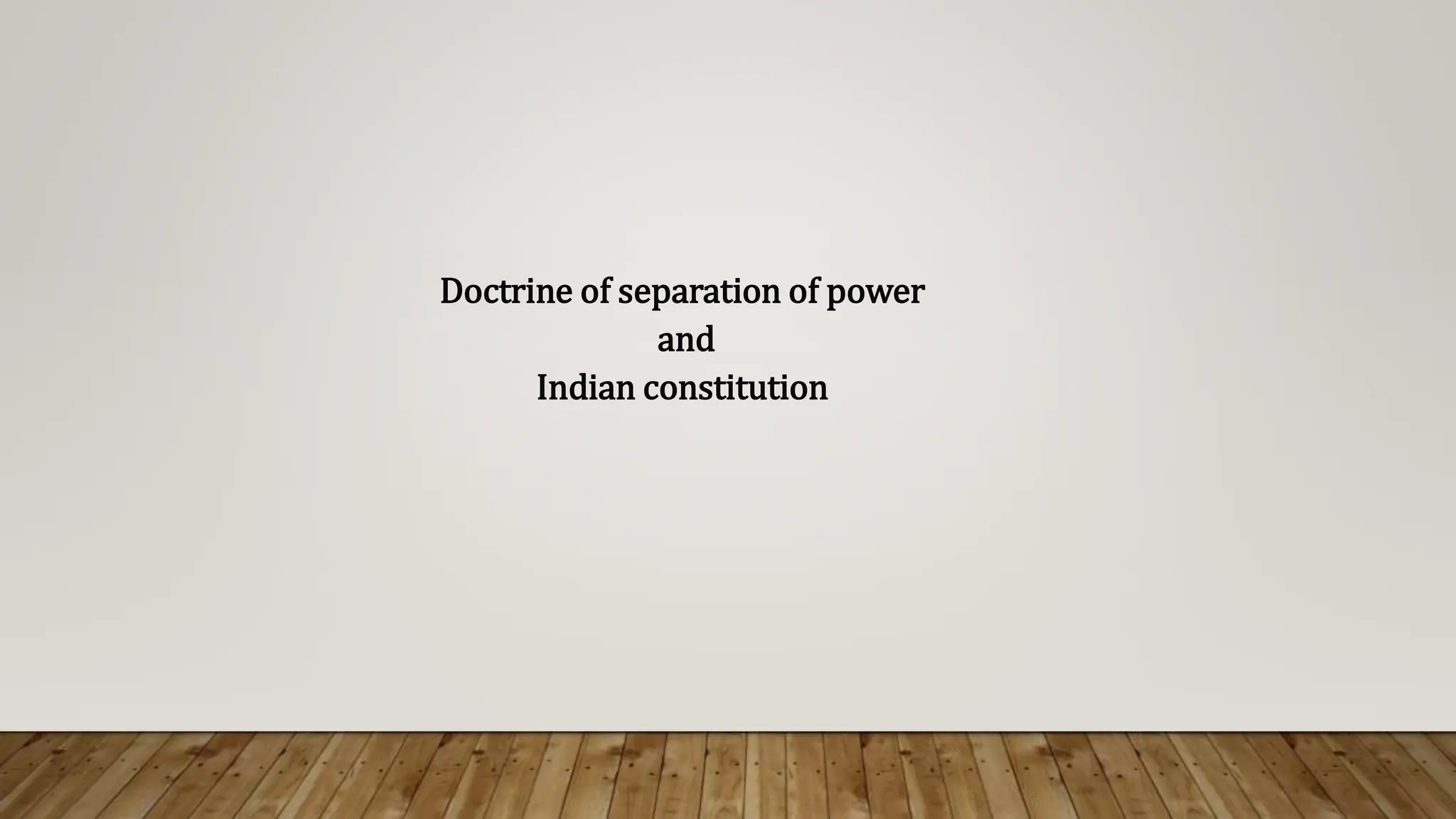 Doctrine of separation of power notes.pptx