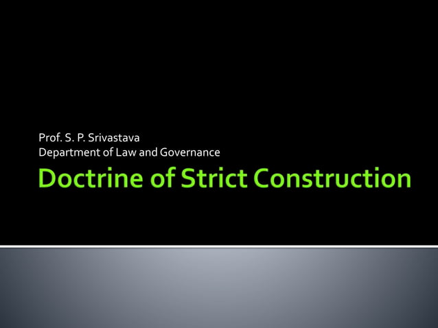 Doctrine of Strict Construction (1).pptx