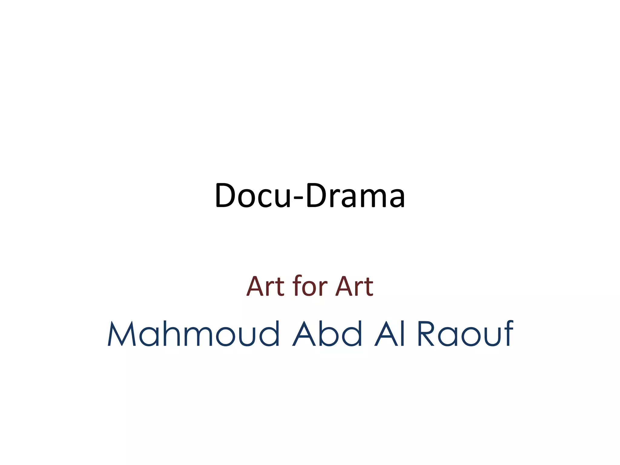 Docu drama | PPTX