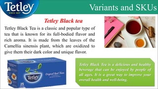Presentation on Tetley tea by Tata Consumer Products Ltd. | PPTX
