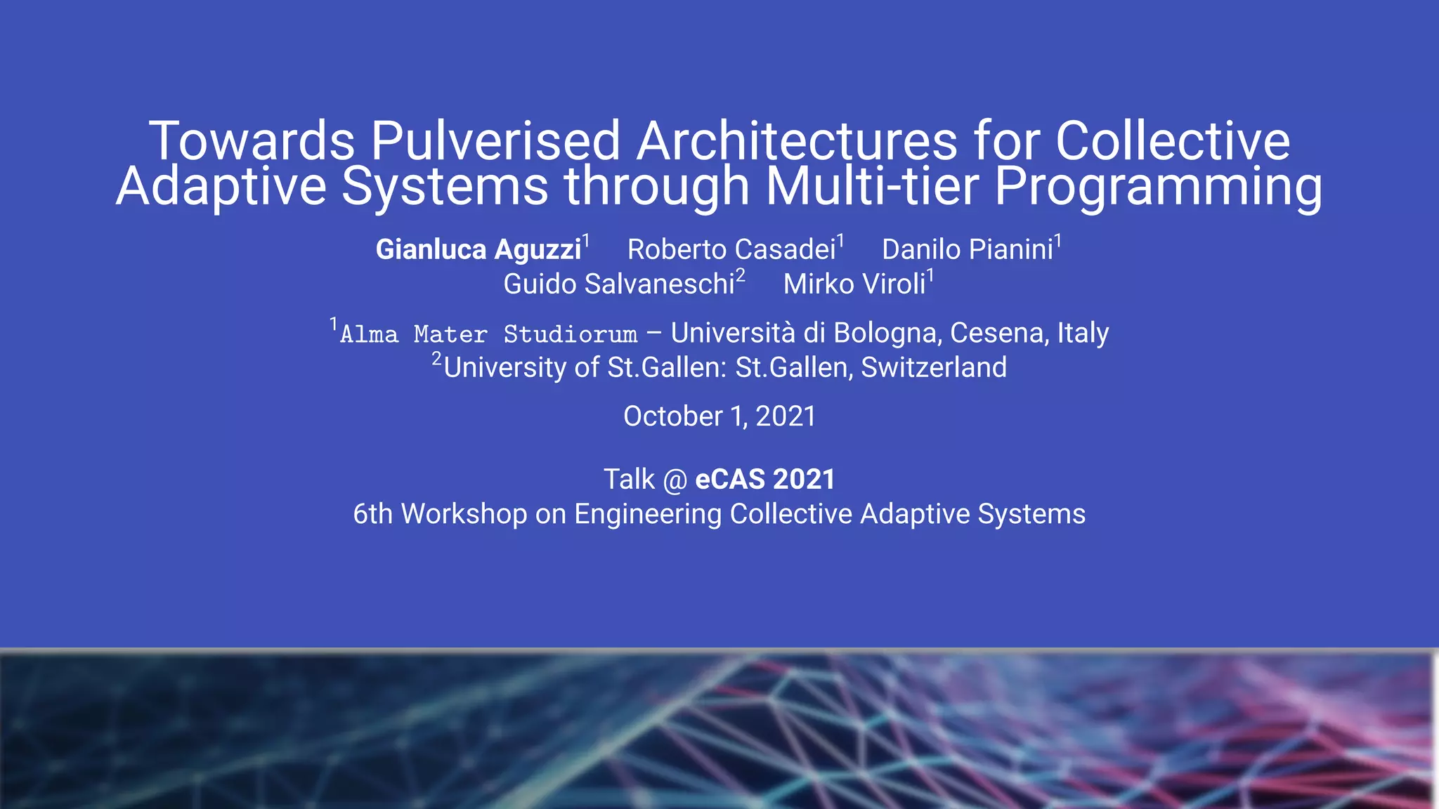 eCAS 2021: Towards Pulverised Architectures for Collective Adaptive ...