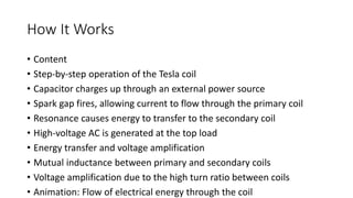 TESLA COIL INFORMATION AND SCIENCE BEHIND TESLA COIL | PPTX
