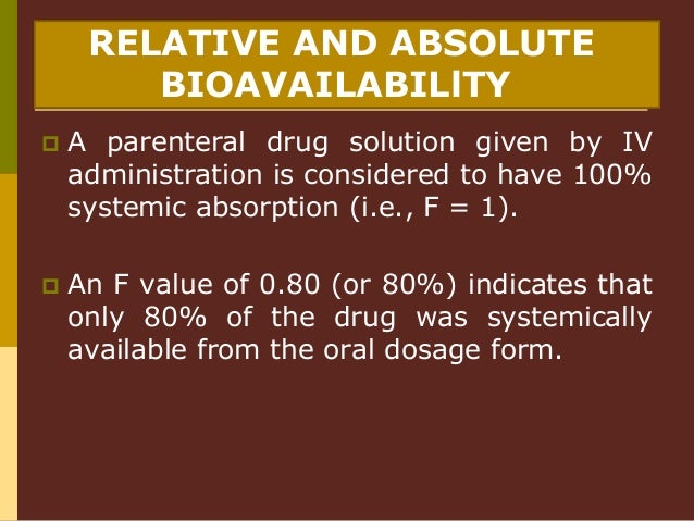 Pharmacokinetics / Biopharmaceutics - Bioavailability and Bioequivale…