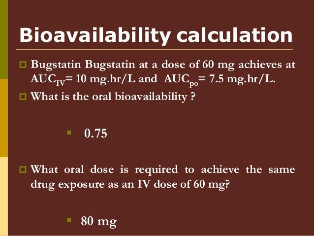 Pharmacokinetics / Biopharmaceutics - Bioavailability and Bioequivale… Pharmacokinetics / Biopharmaceutics - Bioavailability and Bioequivale…