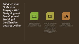 Enhance Your Skills with Prayug's Web Designing and Development Training & Certification Courses ...