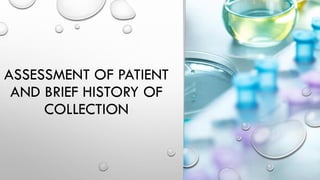 Clinical laboratory Technology -Assesment of patient and brief history ...
