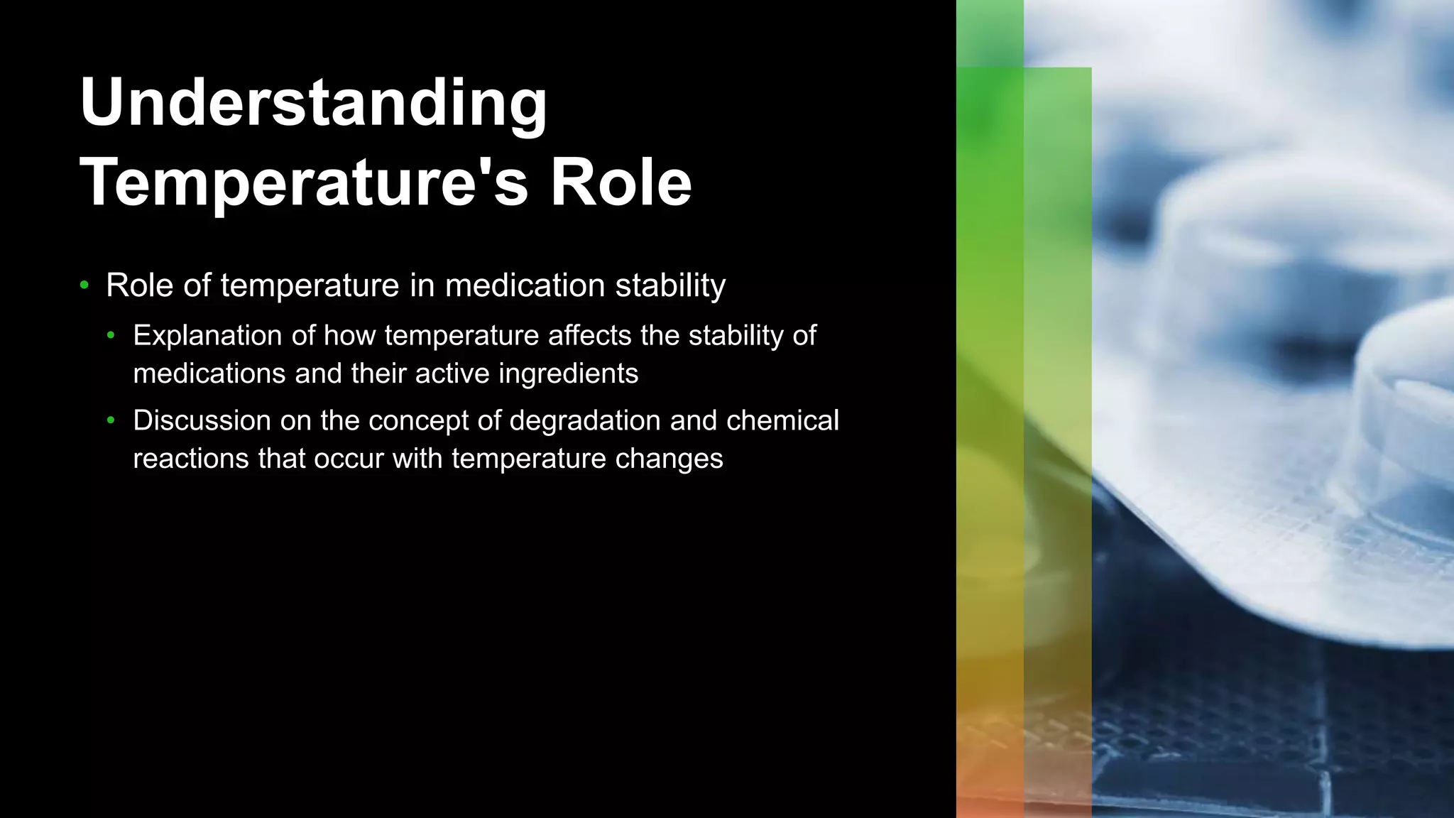 Temperature on the Effectiveness of Medications | PPTX