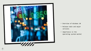 Introduction to Windows 10,features and uses | PPT