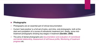 Documentaion in orthodontics and its importance | PPTX