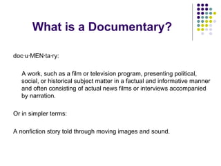 Documentary Making 101 | PPT