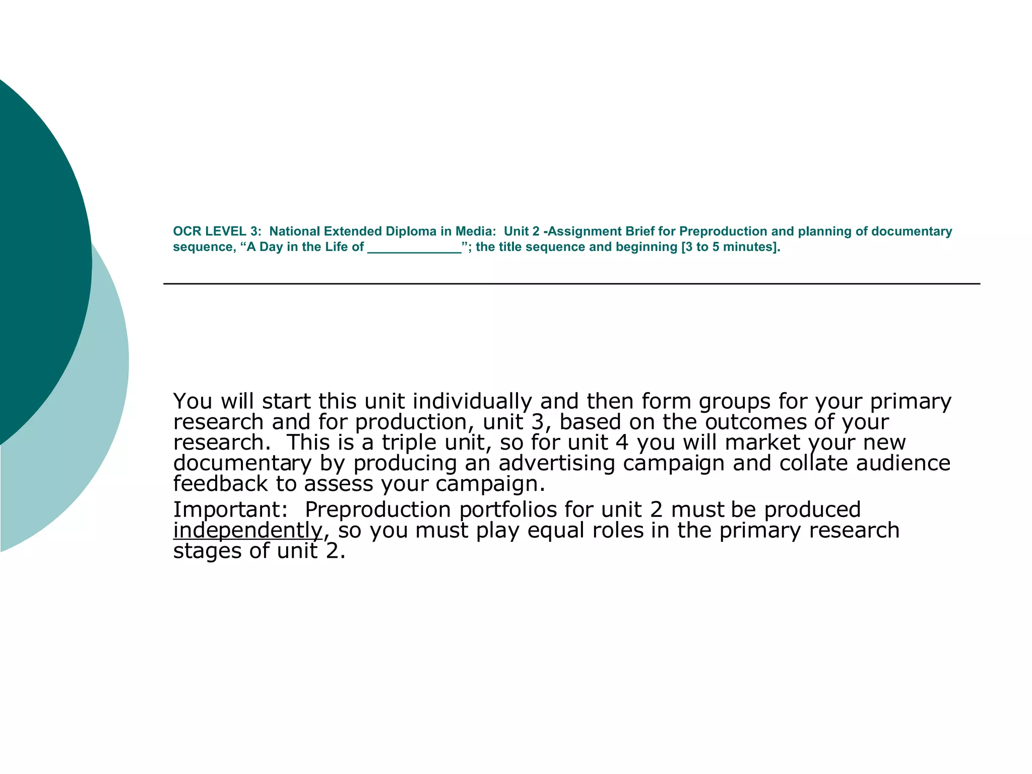 Documentary Research & Pre Production, Unit 2 Brief | PPT