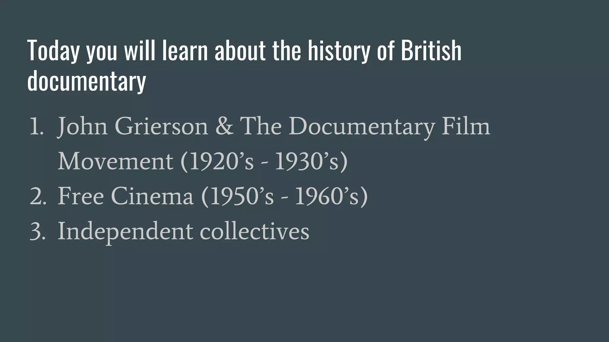 Documentary 2: the history of British documentary | PPTX