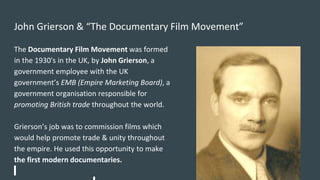 Documentary 2: the history of British documentary | PPTX