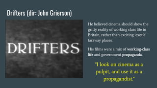 Documentary 2: the history of British documentary | PPTX