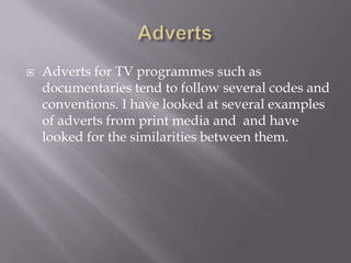 Codes and Conventions of Documentary Adverts | PPT