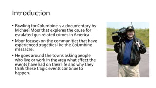 Documentary Analysis - Bowling for columbine | PPTX