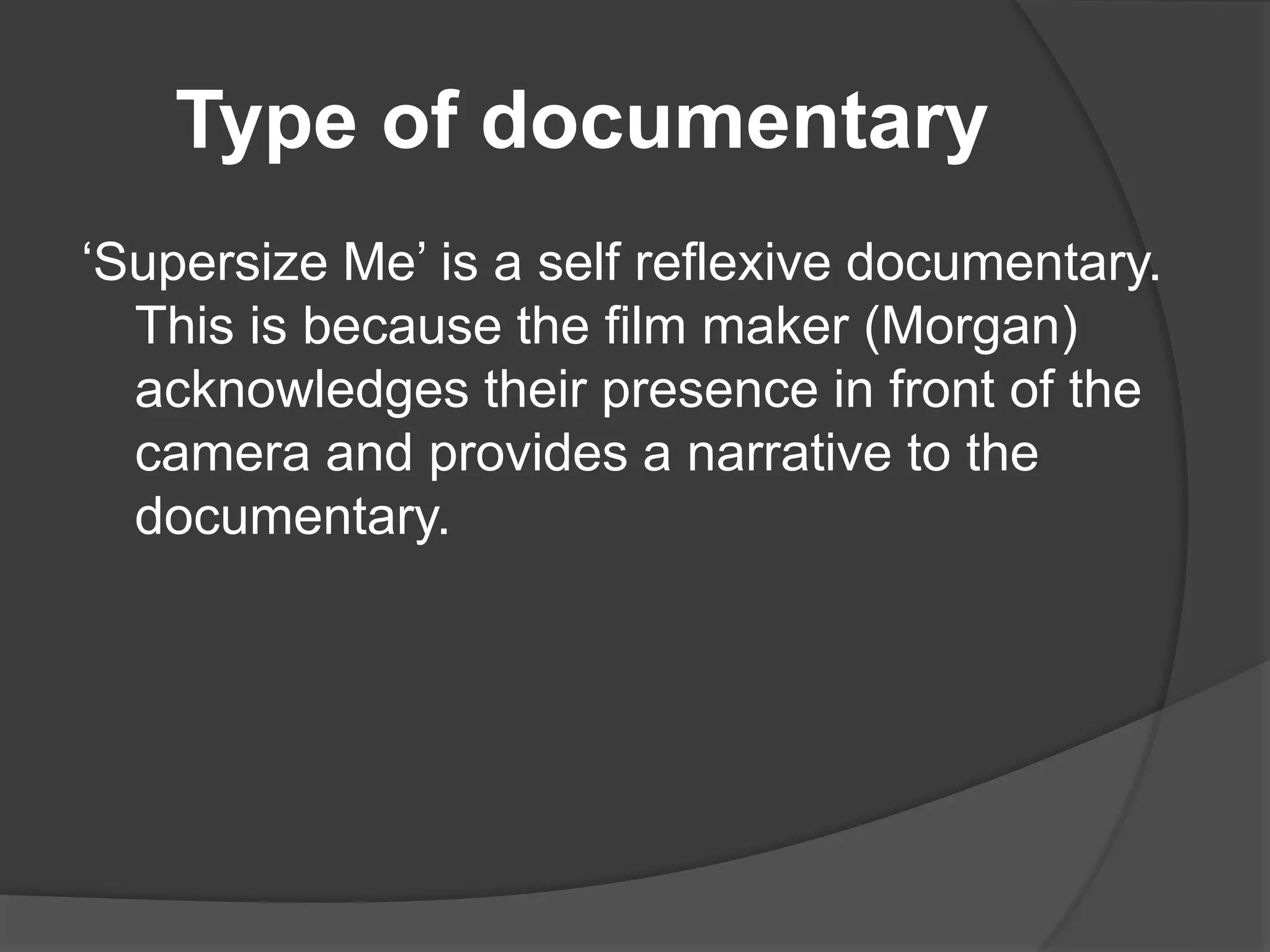 Documentary analysis of ‘supersize me’ | PPTX