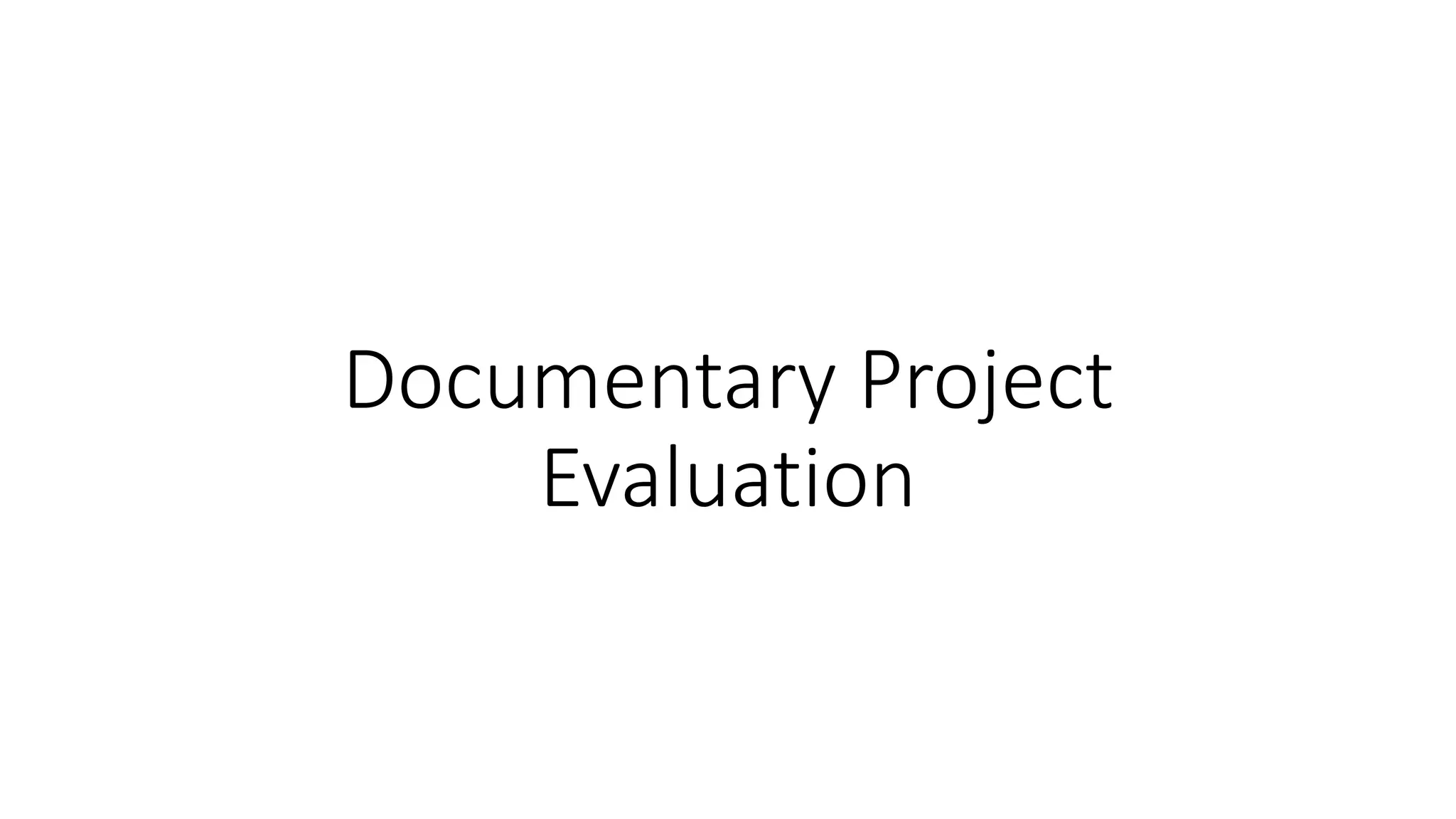 Documentary Evaluation | PPT