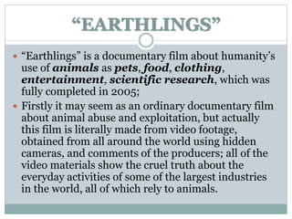 Documentary film "Earthlings" 2005 | PPT
